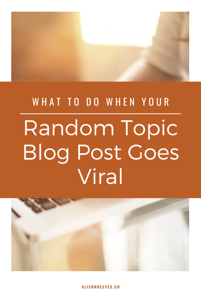 What to Do When a Blog Post Goes Viral